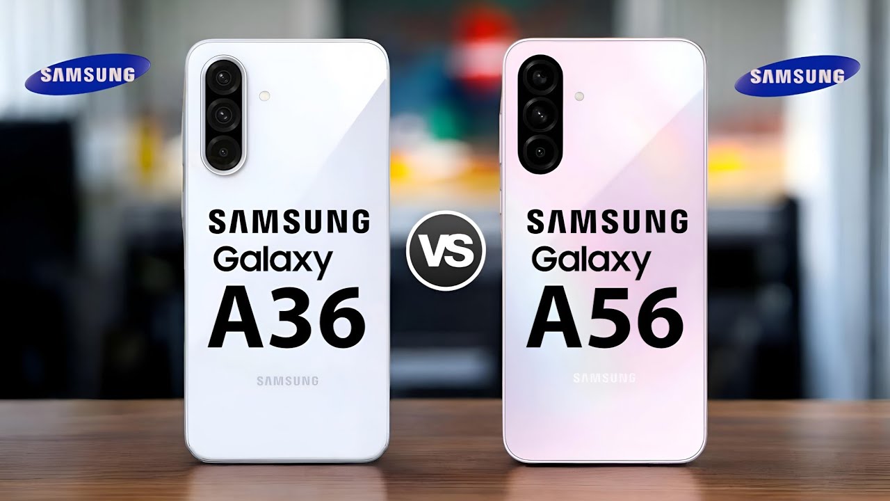 Samsung Galaxy A56 5g And A36 5g Comparison, All Details Regarding ...