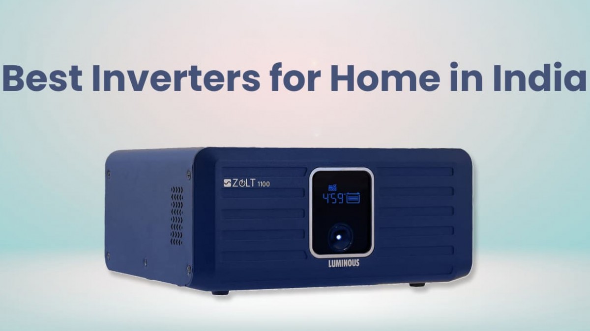 The 15 inverters for home usage in India in 2023